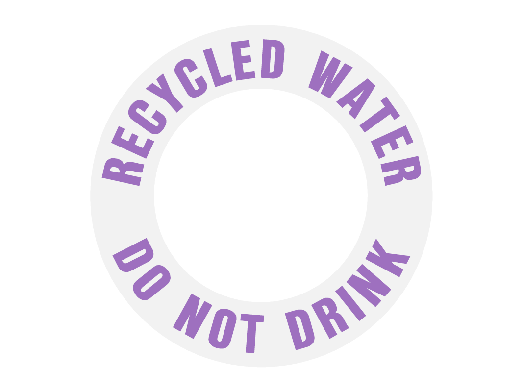 Tap Cover Plate Signs | Recycled Water Do Not Drink | BMCo Plumbing